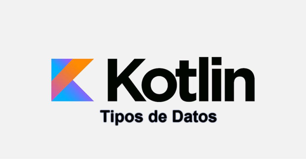 Tipos de datos en Kotlin y salidas por pantalla. - Código OnClick